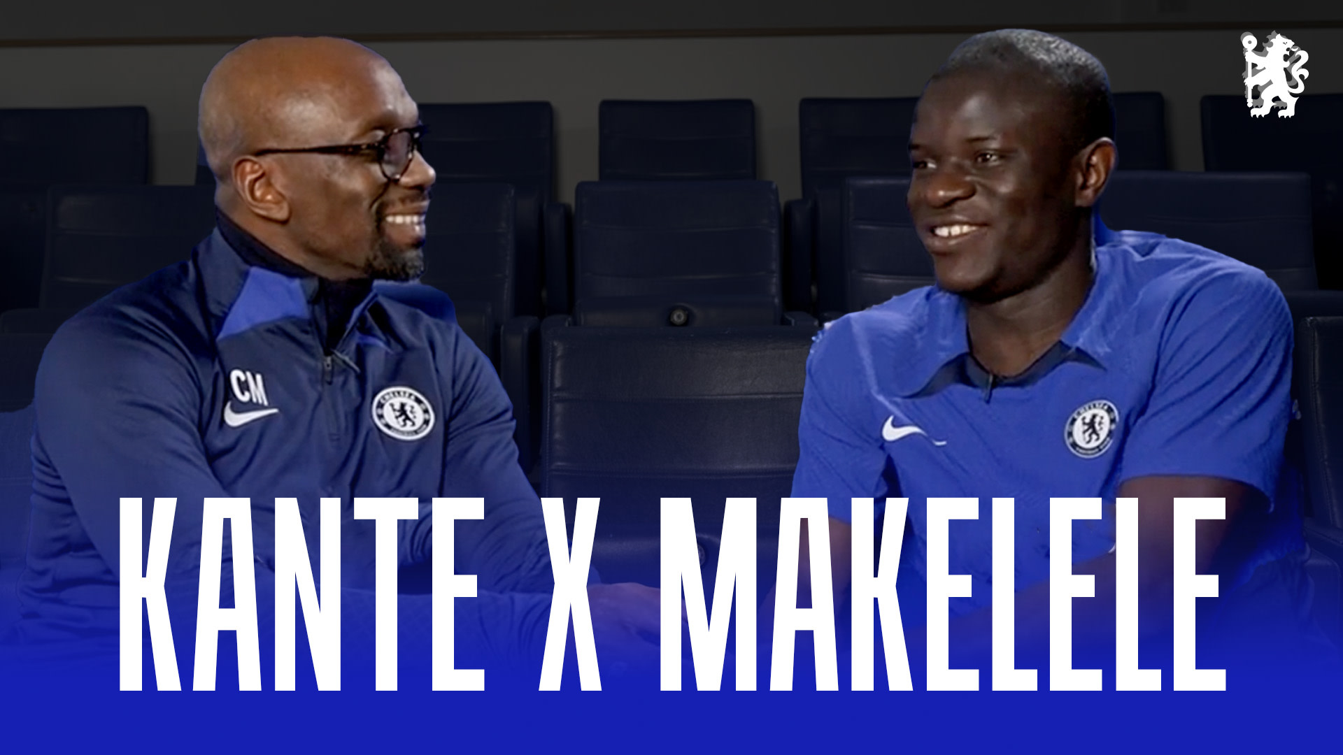 Kante X Makelele Exclusive Interview Video Official Site Chelsea Football Club