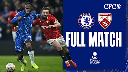 Chelsea v Morecambe | Match | Official Site | Chelsea Football Club