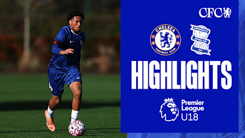 Chelsea U18 v Birmingham City U18 | Match | Official Site | Chelsea ...