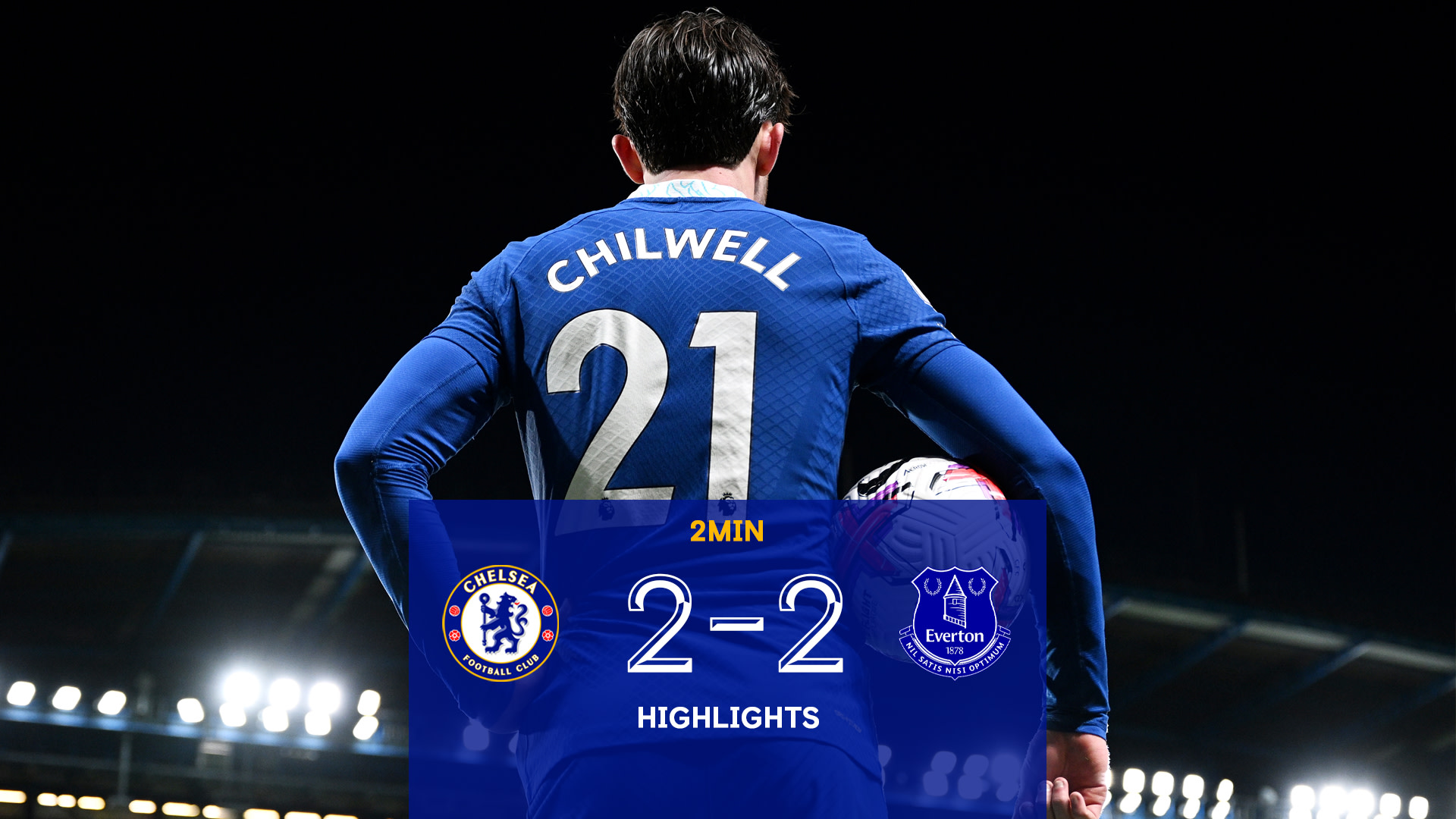 Highlights: Chelsea 2-2 Everton | Video | Official Site | Chelsea ...