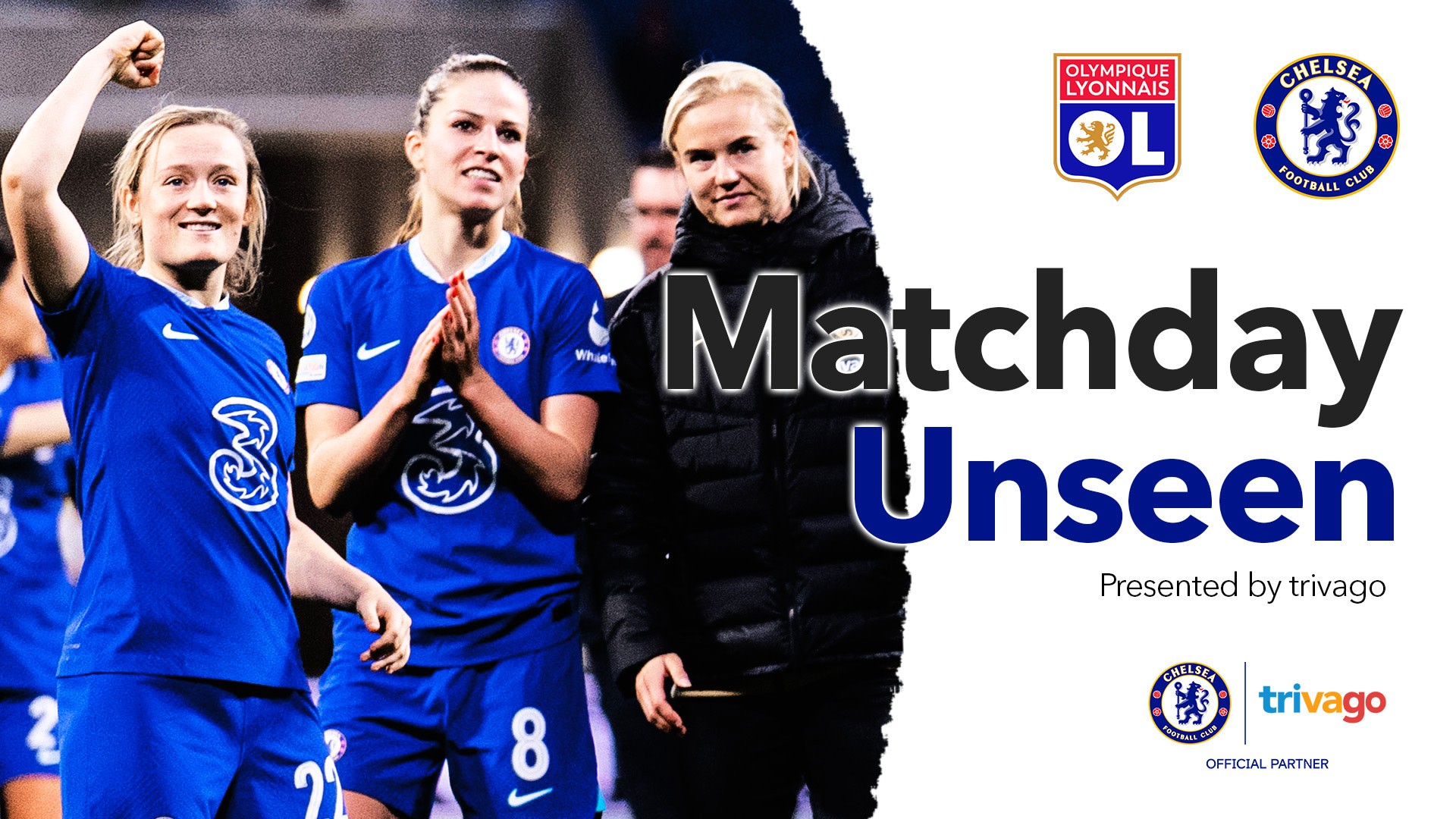 Matchday Unseen Lyon v Chelsea Women | Video | Official Site | Chelsea ...