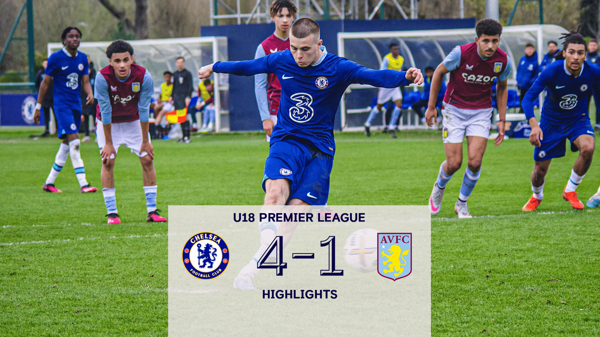 U18 Highlights: Chelsea 4-1 Villa | Video | Official Site | Chelsea Football Club