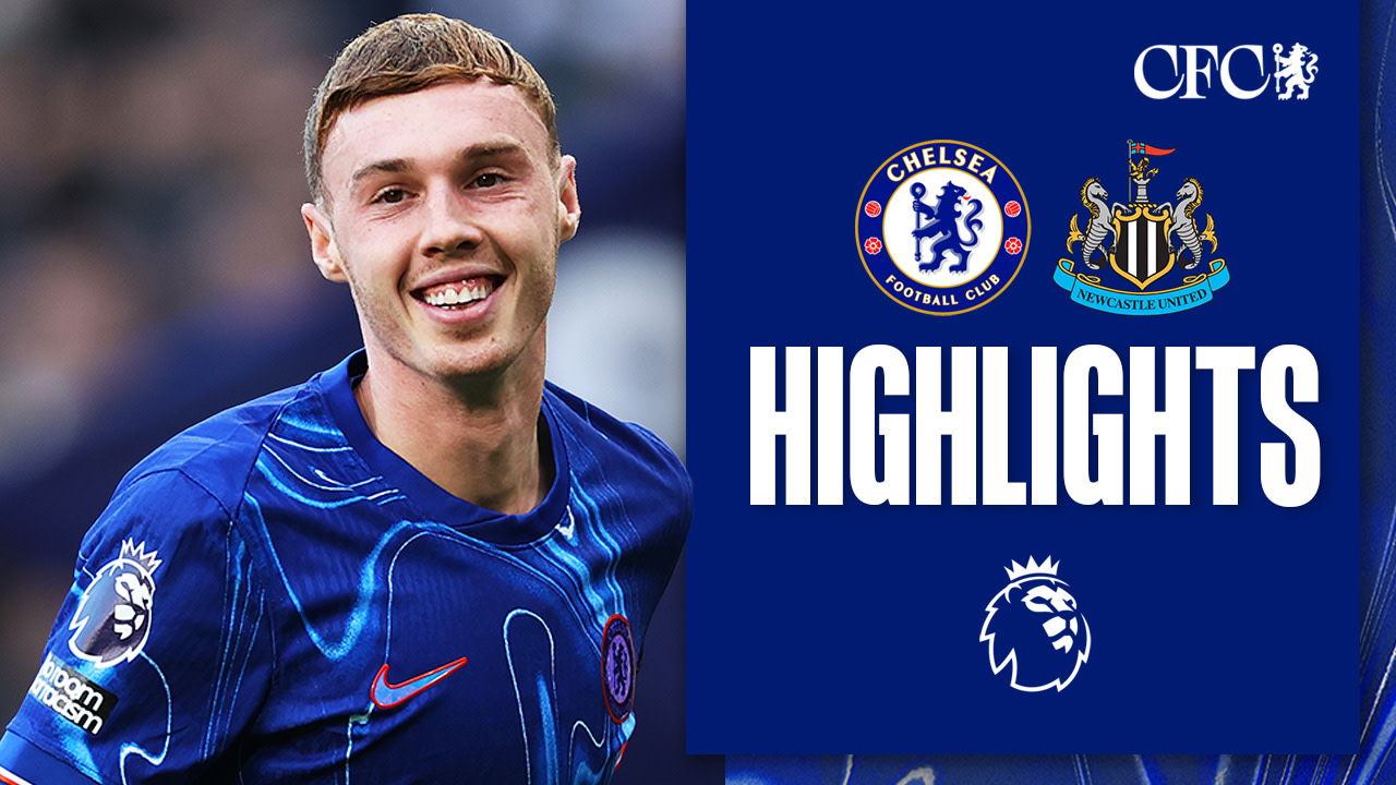 Highlights: Chelsea 2-1 Newcastle | Video | Official Site | Chelsea ...
