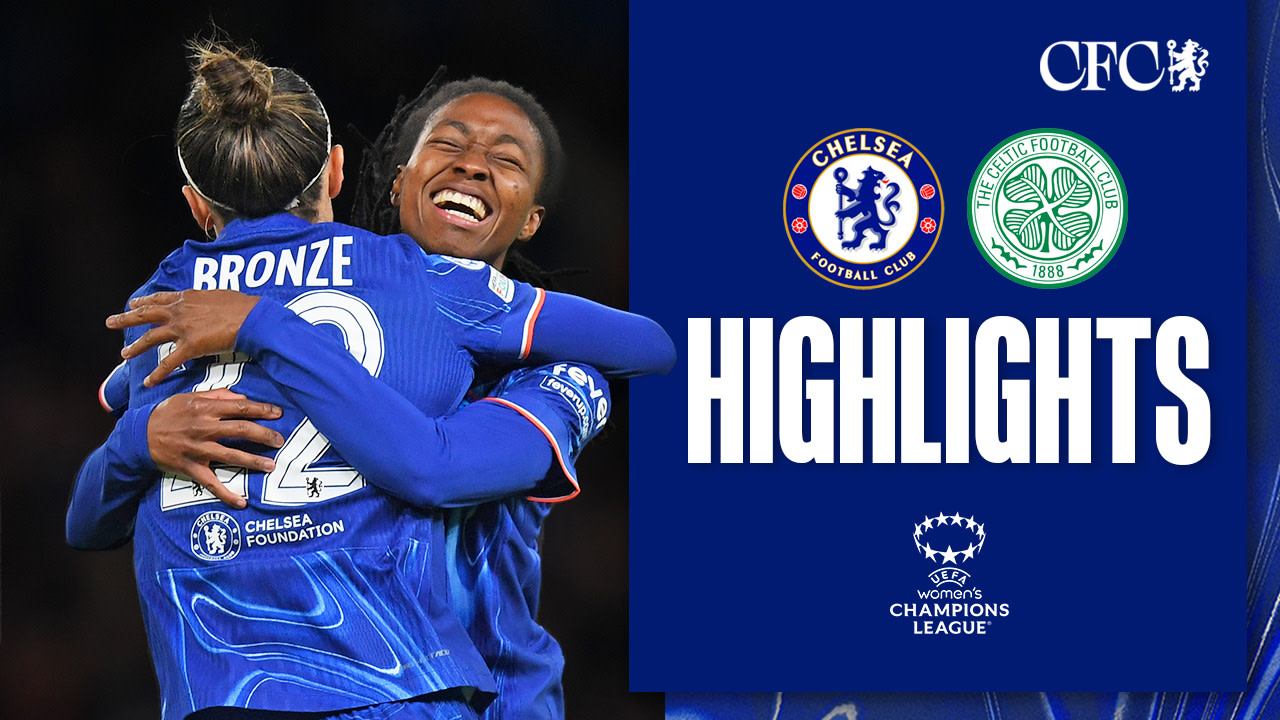 UWCL Highlights: Chelsea 3-0 Celtic | Video | Official Site | Chelsea ...