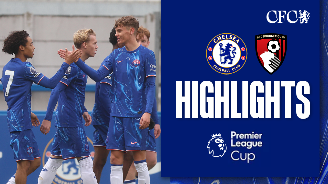PL Cup Highlights: Chelsea U21 2-1 Bournemouth U21 | Video | Official ...