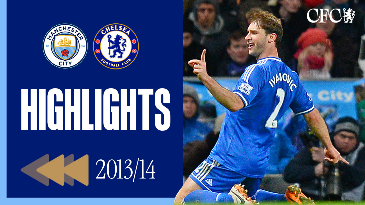 ⏪️ REWIND | Man City 0-1 Chelsea | Premier League 2013/14 | Video ...