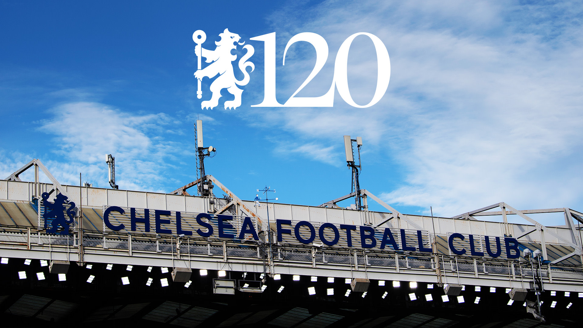 Chelsea Football Club celebrates 120 years | Official Site | Chelsea ...