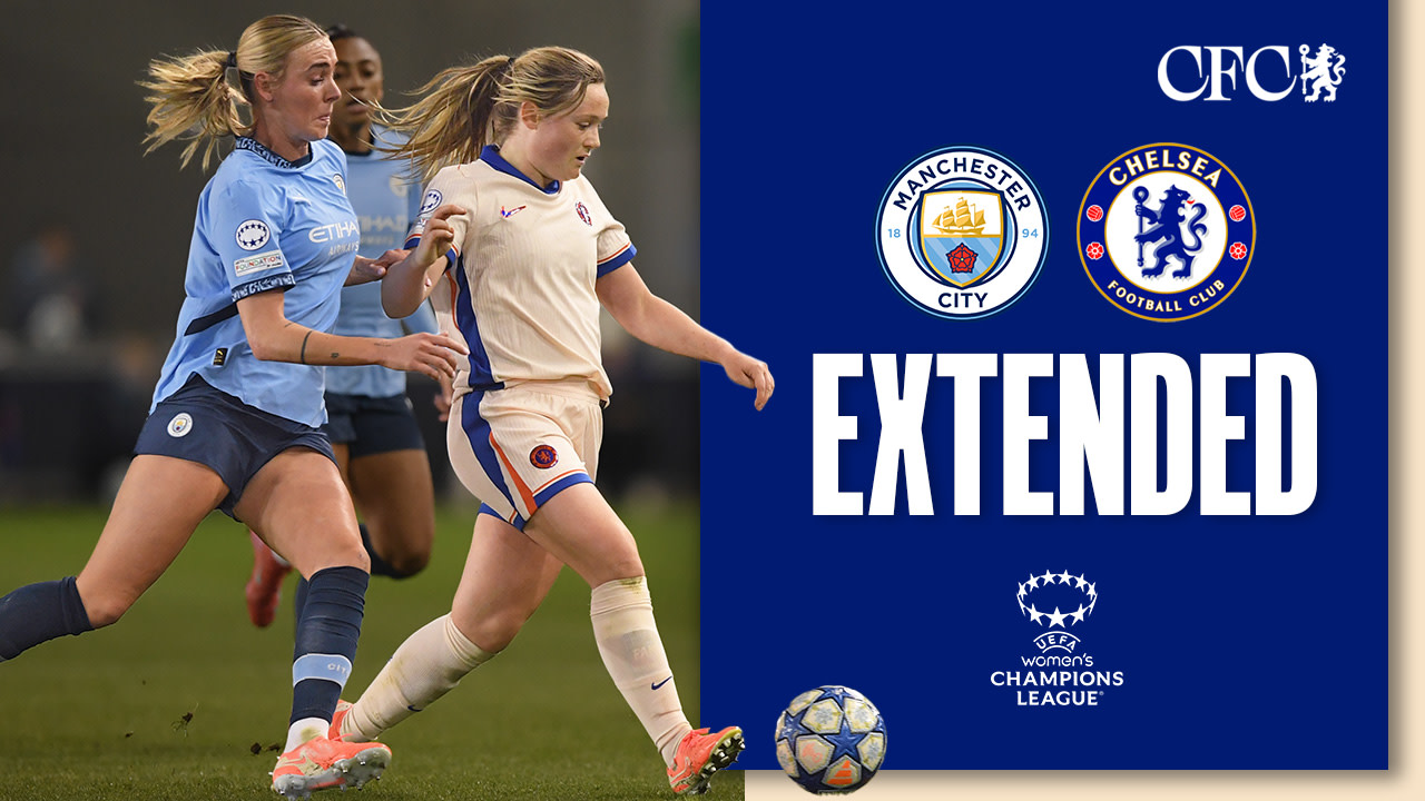 UWCL Extended: Man City 2-0 Chelsea | Video | Official Site | Chelsea ...