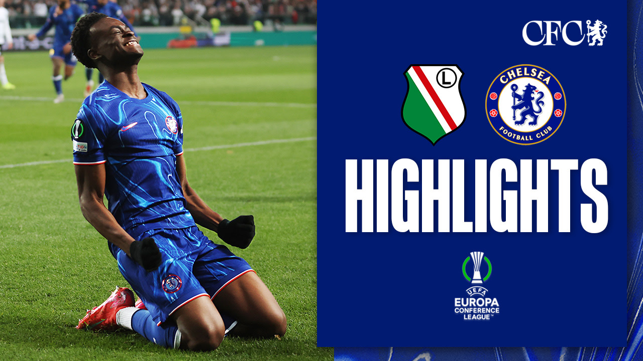 Highlights: Legia Warsaw 0-3 Chelsea | Video | Official Site | Chelsea ...