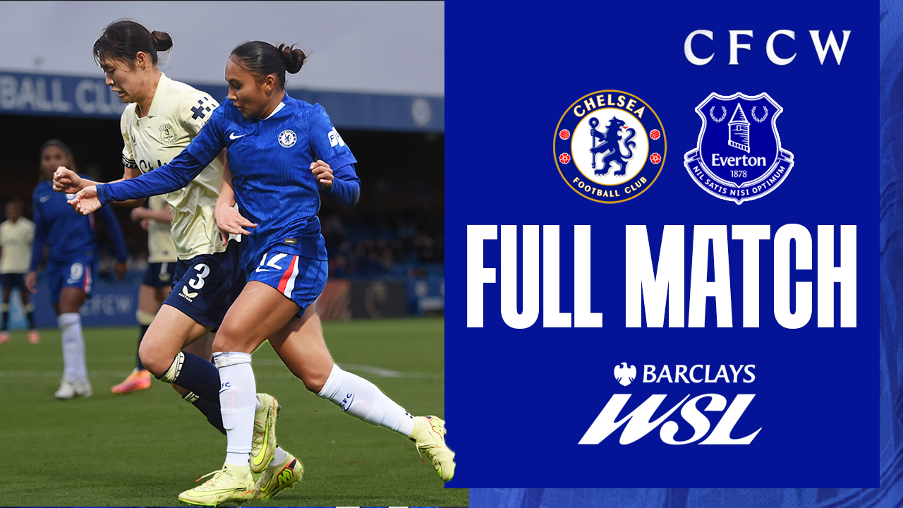 Full Match: Chelsea vs Everton | Video | Official Site | Chelsea ...