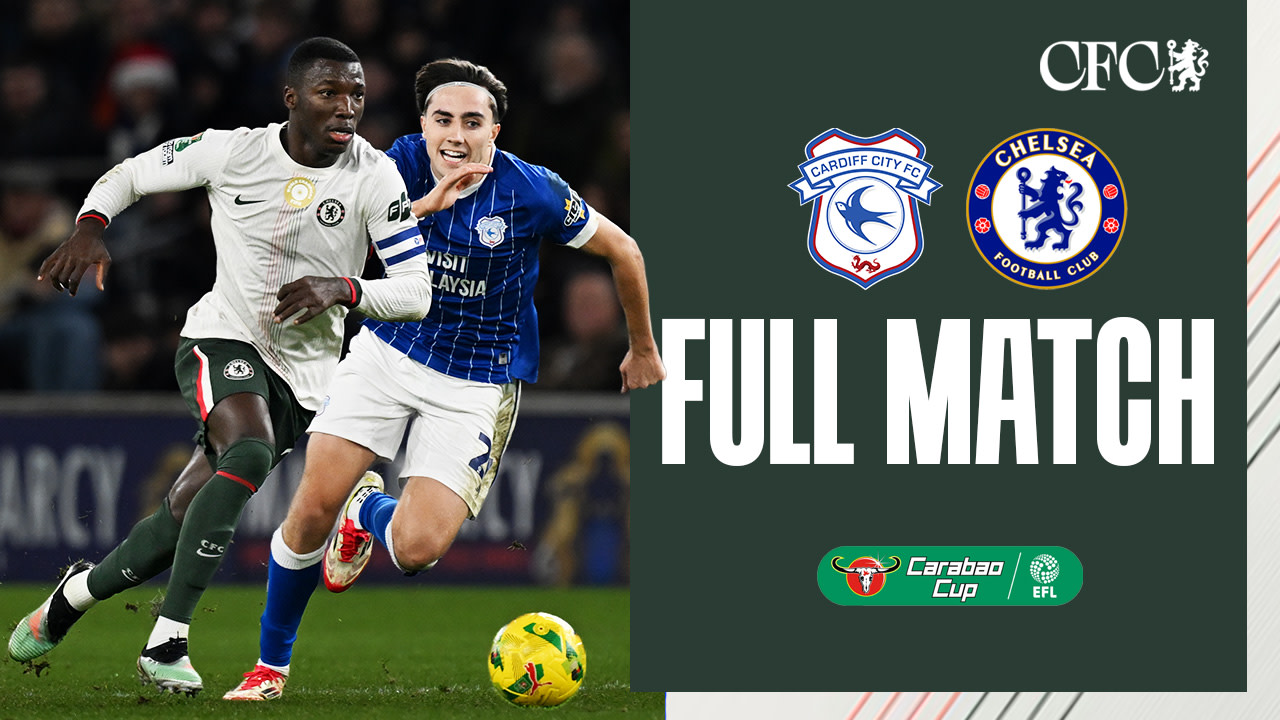 Full Match: Cardiff City vs Chelsea | Video | Official Site | Chelsea ...