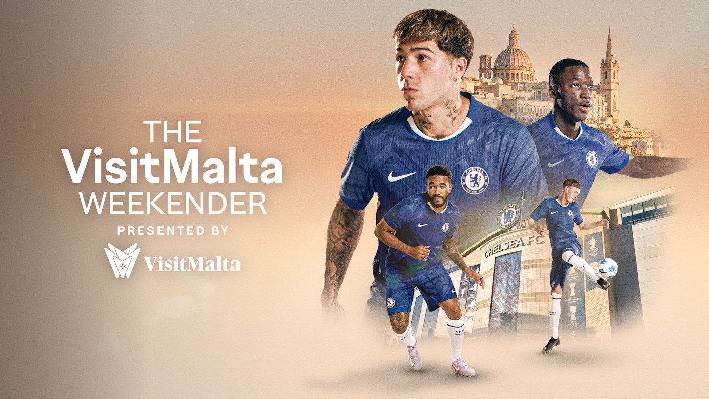 VisitMalta Weekender – ticket information | Official Site | Chelsea ...