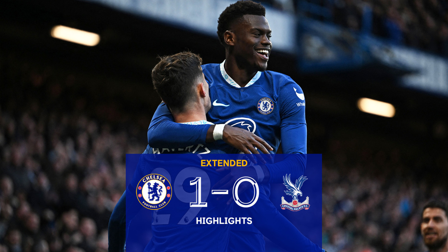 Extended: Chelsea 1-0 Palace | Video | Official Site | Chelsea Football ...
